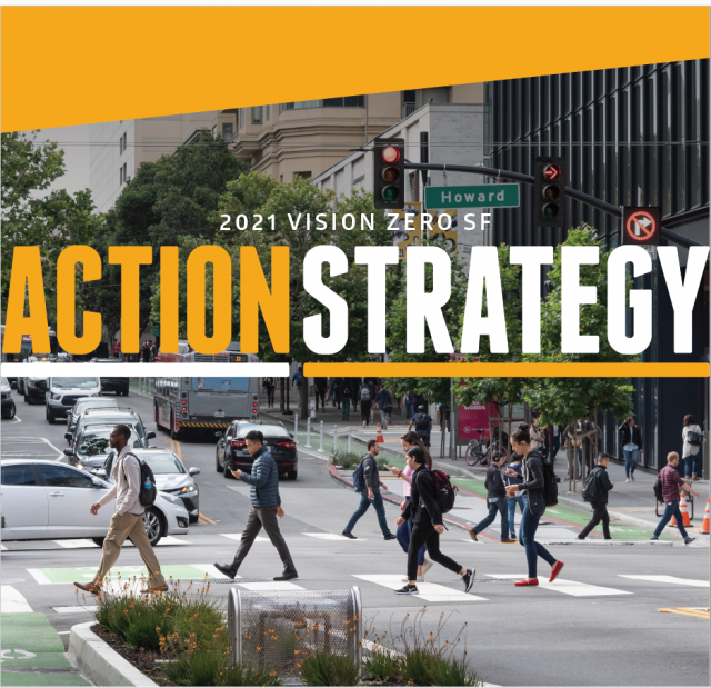 Vision Zero SF Action Strategy: 2021-2024 | SFMTA